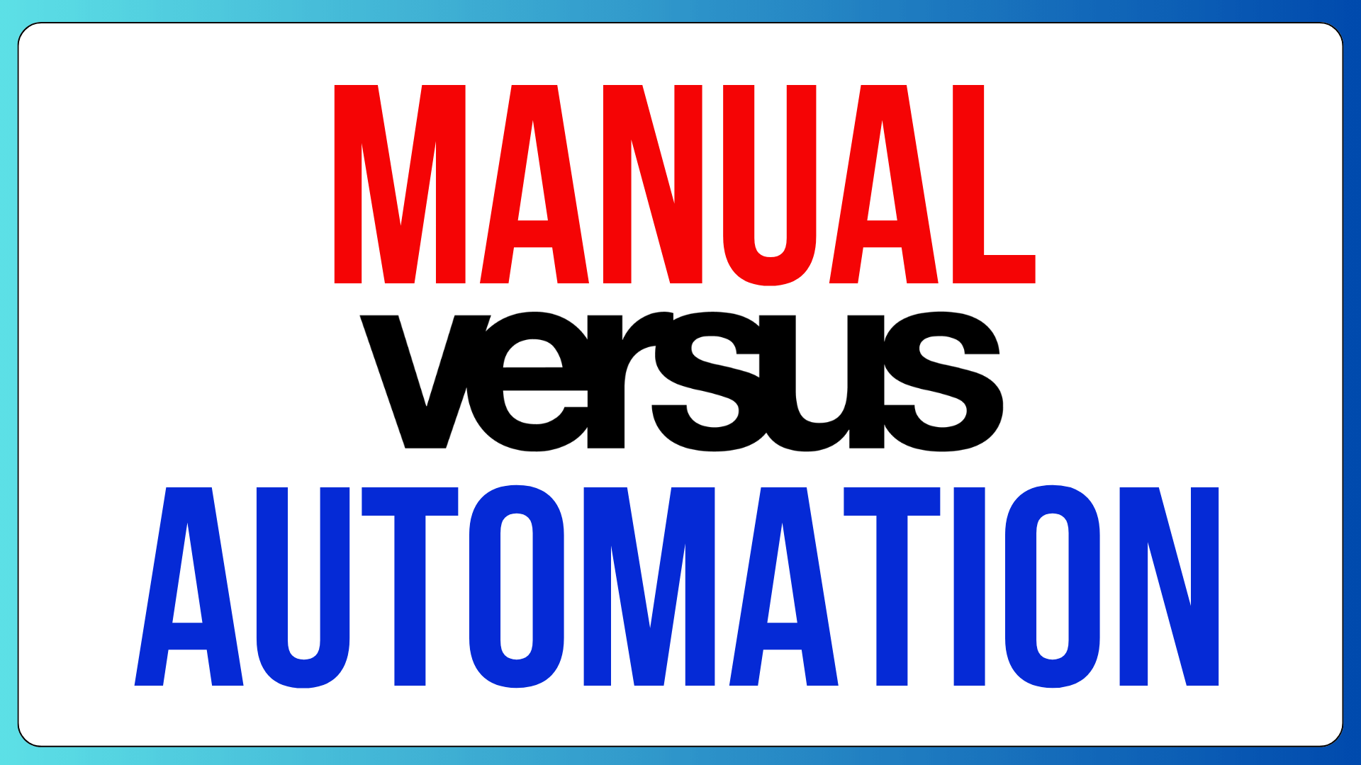 Difference Between Manual Vs Automation New Easy [ 2025 ]