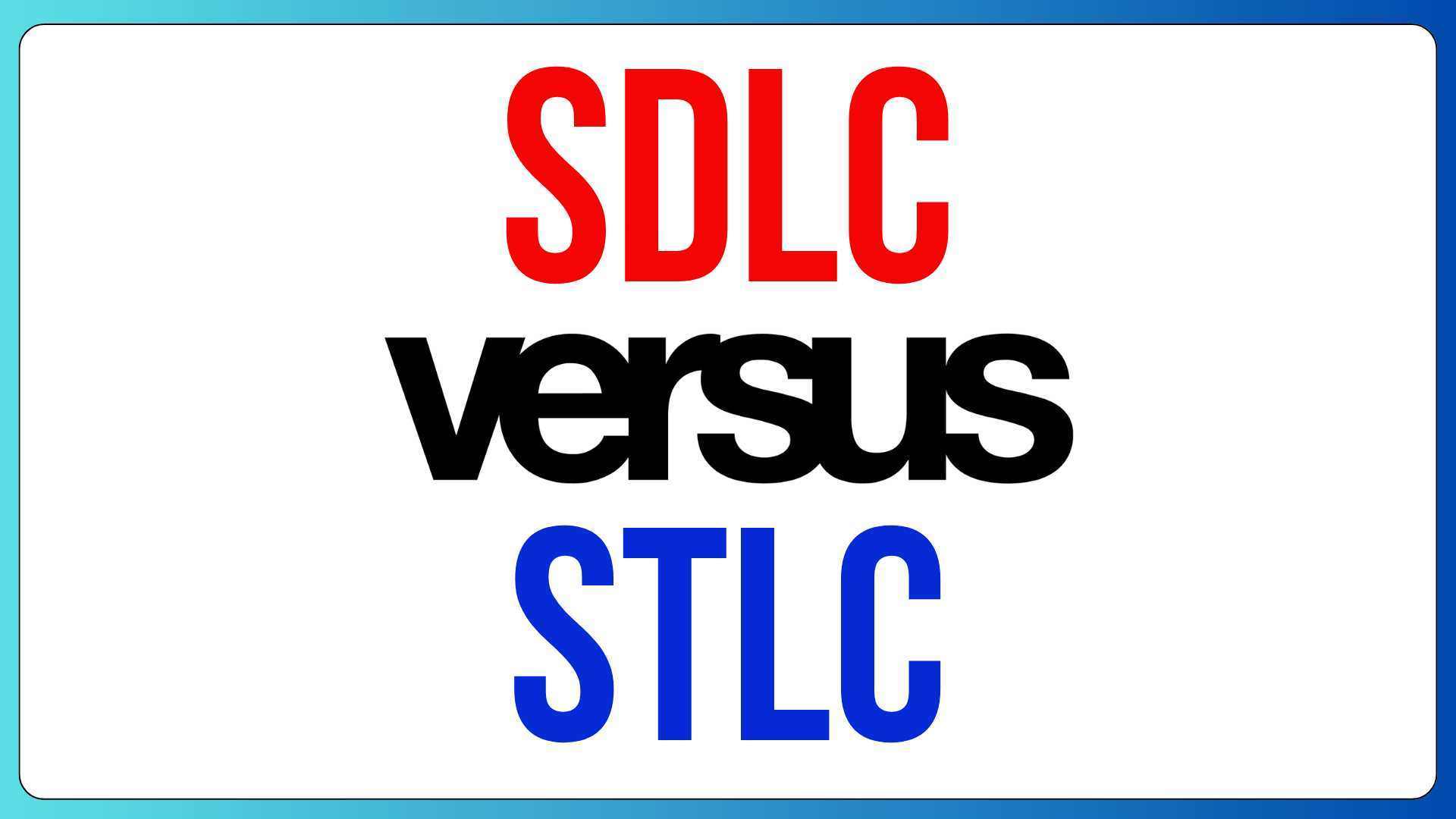 Difference Between SDLC and STLC Life Cycle 2024